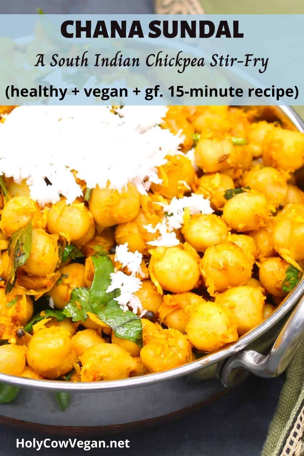 South Indian Chana (Chickpea) Sundal - Holy Cow Vegan