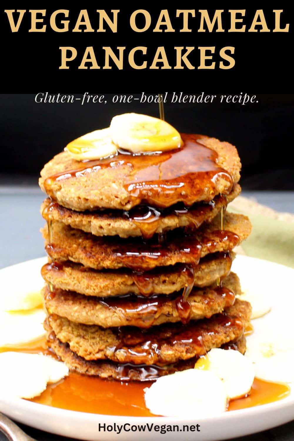 Vegan Oatmeal Pancakes Recipe - Holy Cow Vegan