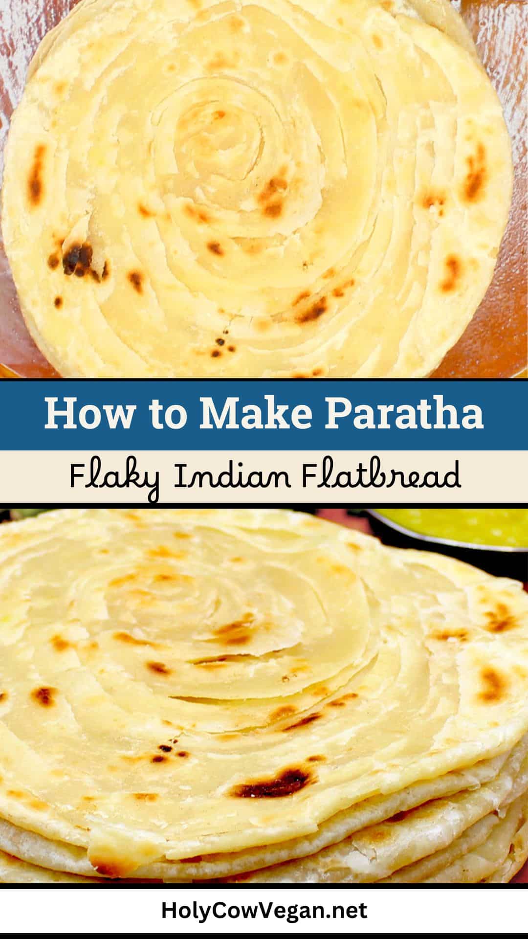 Paratha (Flaky Indian Flatbread) - Holy Cow Vegan