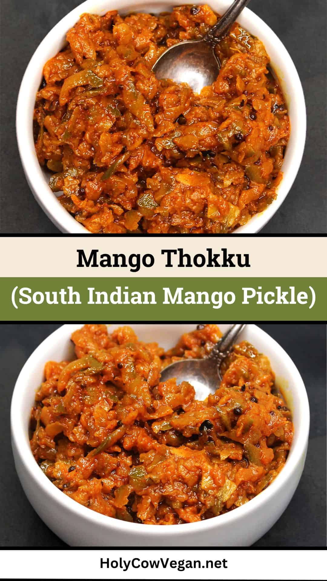 Mango Thokku (South Indian Green Mango Pickle) - Holy Cow Vegan